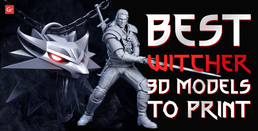 Witcher 3D Models: Best STL Files to Print in 2025