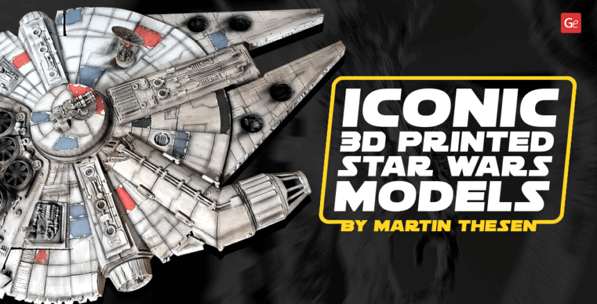 Top 3D Printed Star Wars Models by Gambody Hobbyist Martin Thesen