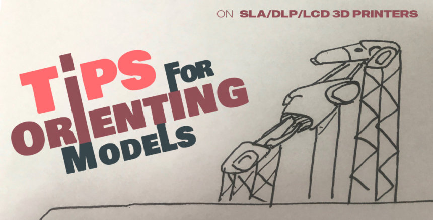 Resin Printing Tips: SLA Support & Model Orientation on the Bed